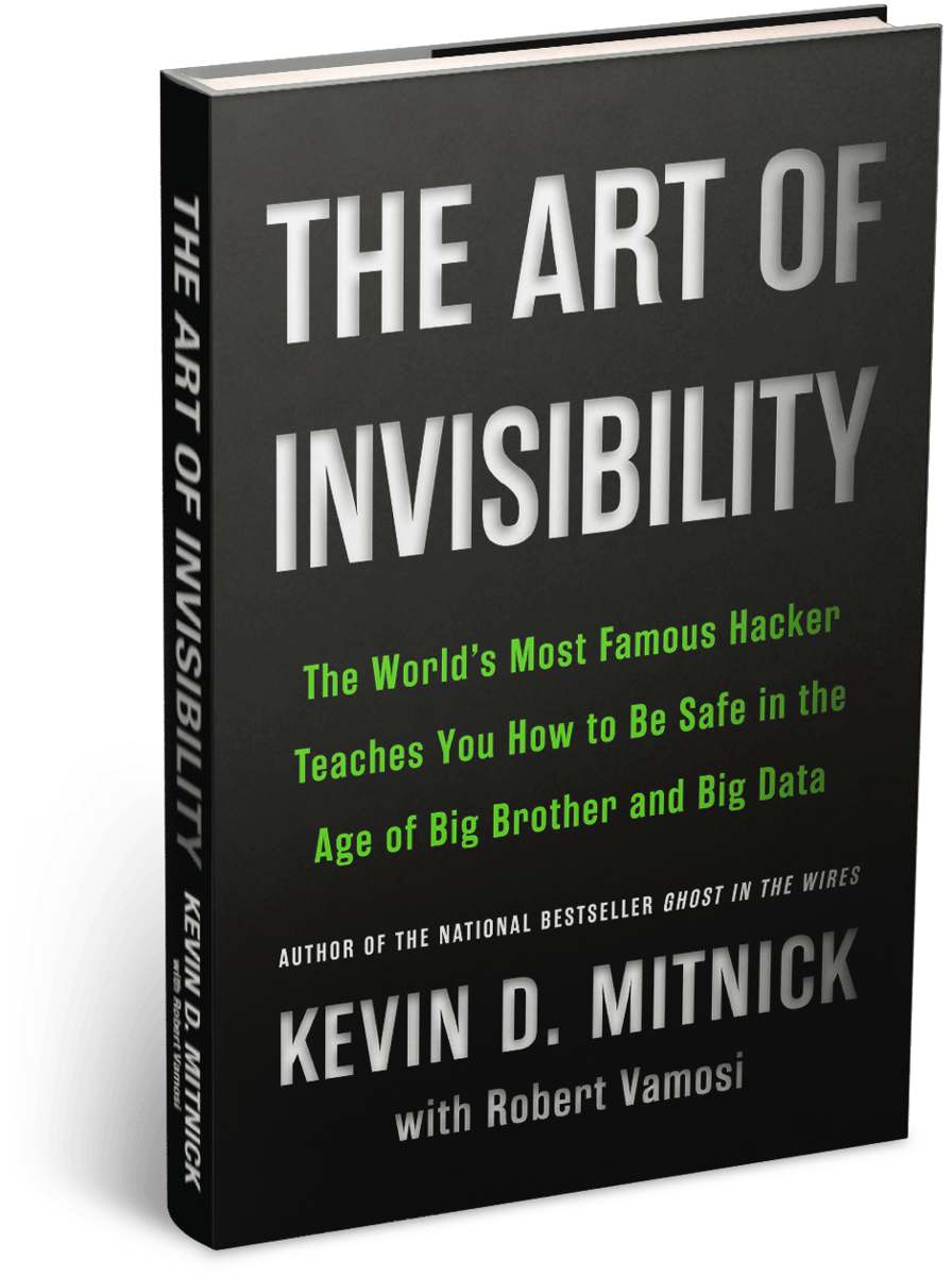 The Art of Invisibility by Kevin Mitnick | Mitnick Security